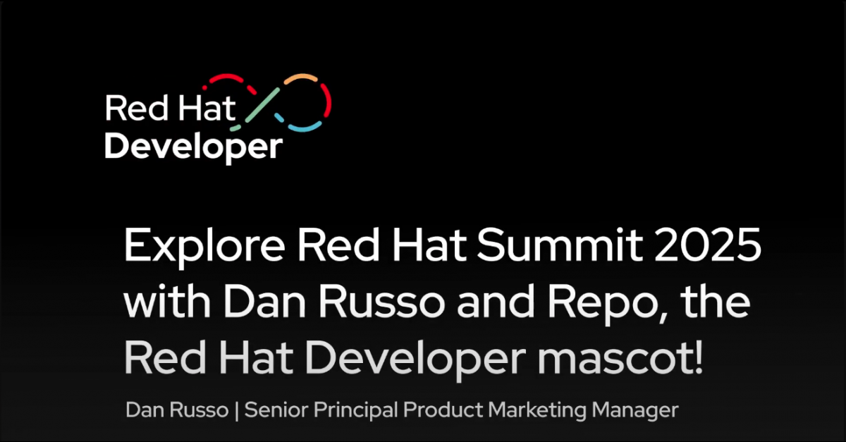 Repo at Red Hat Summit 2025 | Red Hat Developer
